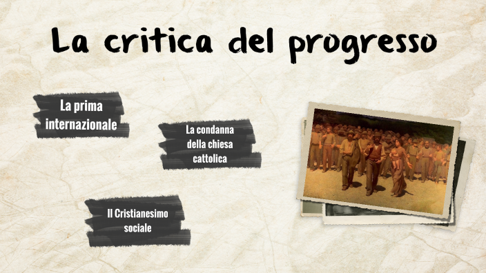 La critica del progresso by David Erceg on Prezi