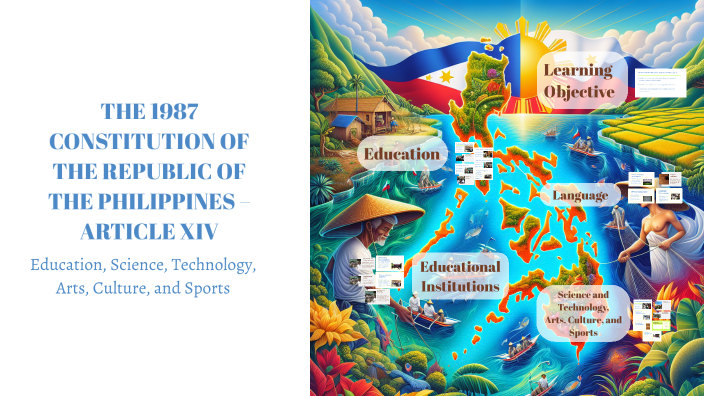 THE 1987 CONSTITUTION OF THE REPUBLIC OF THE PHILIPPINES – ARTICLE XIV ...