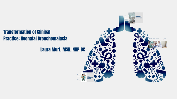 Transformation of Clinical Practice in Bronchomalacia by Laura Murt on ...