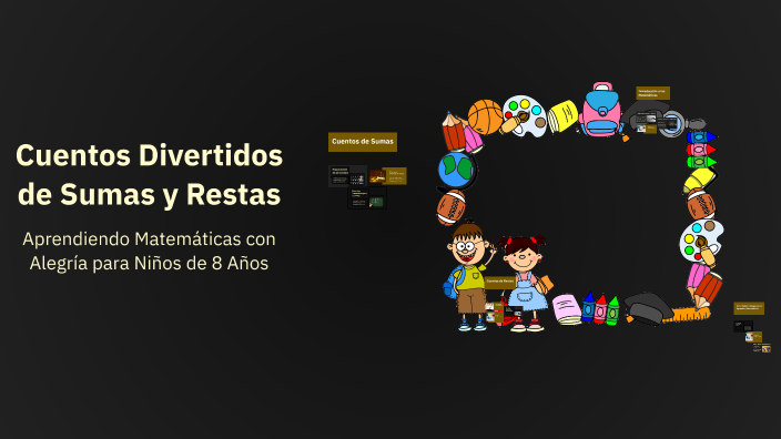 Cuentos Divertidos de Sumas y Restas by ilka Maricel on Prezi