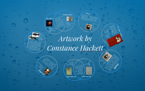 Artwork by Constance Hackett by connie hackett on Prezi