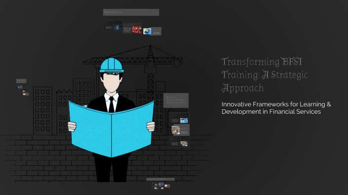 Transforming BFSI Training: A Strategic Approach by Akshita Parate on Prezi