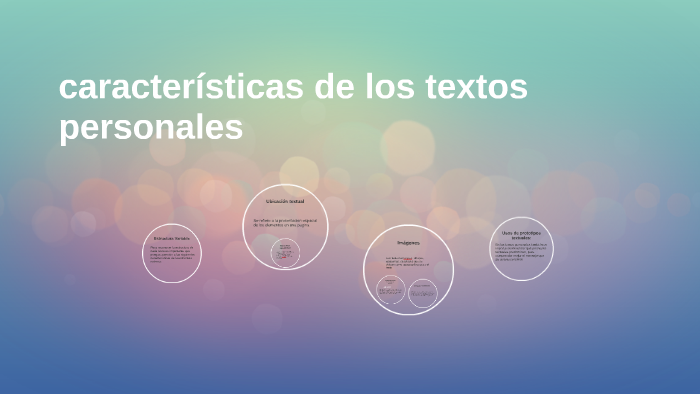 características de los textos personales by Ana Blanco on Prezi