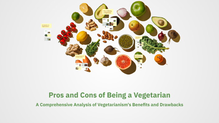 Pros and Cons of Being a Vegetarian by JOAQUÍN FABRIZZIO SÁNCHEZ FLORES on Prezi