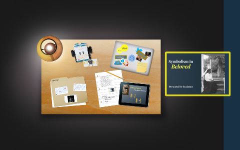 Symbolism in Beloved by Eva Jones on Prezi