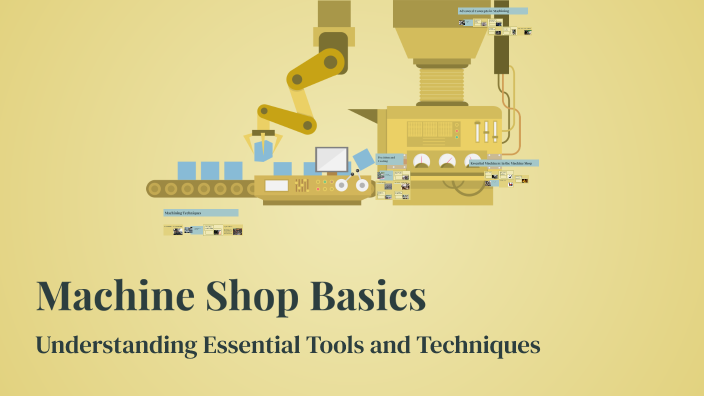 Machine Shop Basics by Grant Redinger on Prezi