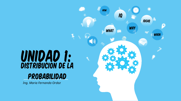Unidad 1:Distribución de la probabilidad by Fernanda Ordaz on Prezi