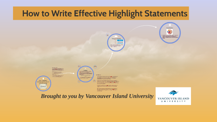 How to Write Effective Highlight Statements by John Woychuk on Prezi