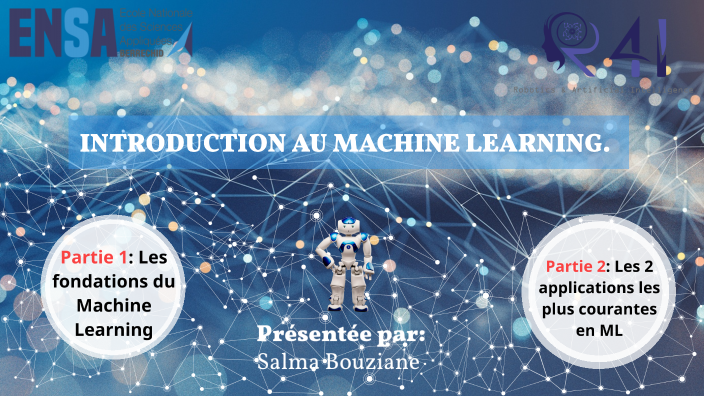 Introduction au Machine Learning by Salma Bouziane on Prezi