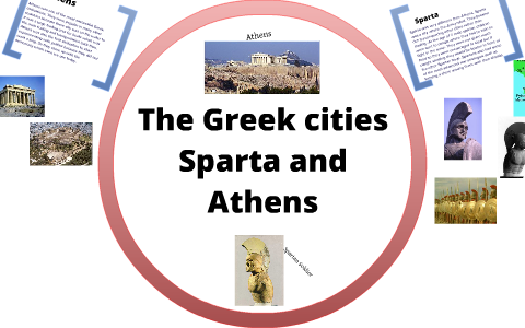 The Greek Cities Sparta and Athens by Owen Miller on Prezi