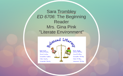 Literate Environment Analysis by Sara Trombley on Prezi