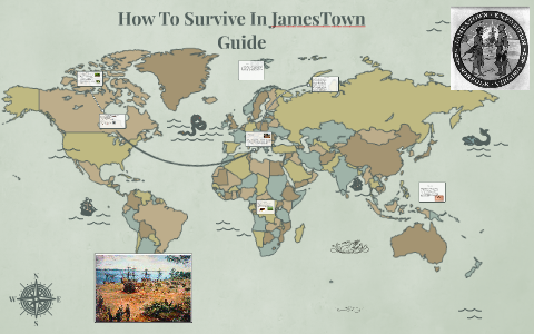 How To Survive In JamesTown Guide by kavonna 4801 on Prezi