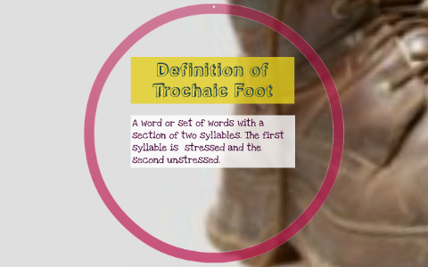 Trochaic Foot by Ryan Chung on Prezi