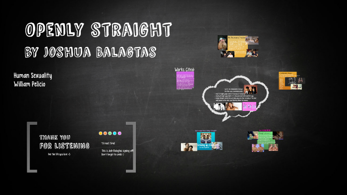 Openly Straight by joshua balagtas on Prezi