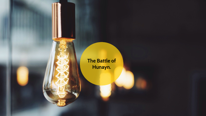 The Battle of Hunayn by arafah .... on Prezi