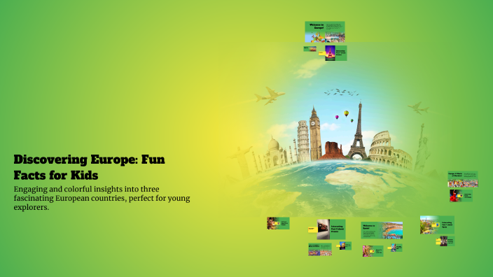 Discovering Europe: Fun Facts for Kids by Billy Murphy on Prezi