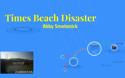 Times Beach Disaster by Abby Smetanick