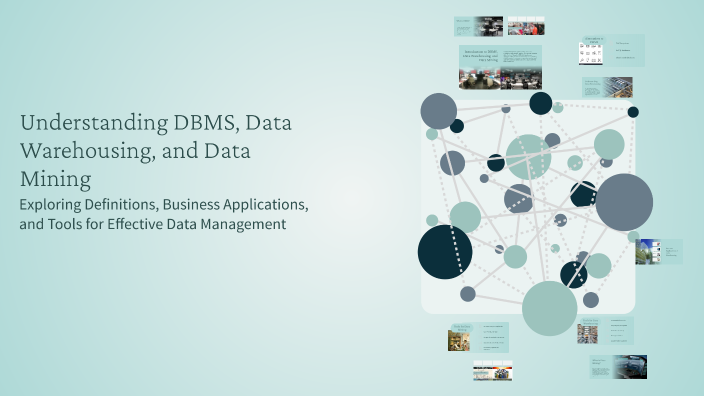 Understanding DBMS, Data Warehousing, and Data Mining by Kunal Das on Prezi