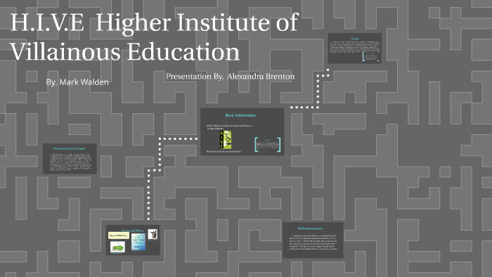 H.I.V.E Higher Institute of Villainous Education by Alexandra B. on Prezi
