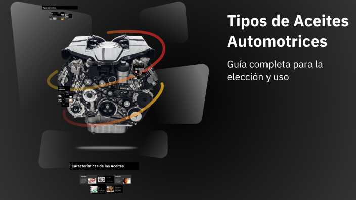 Tipos de Aceites Automotrices by Pablo Cervantes on Prezi
