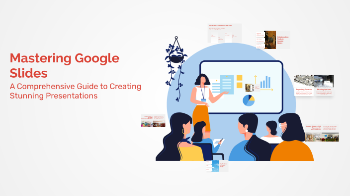 Mastering Google Slides by Sabina Bahronova on Prezi