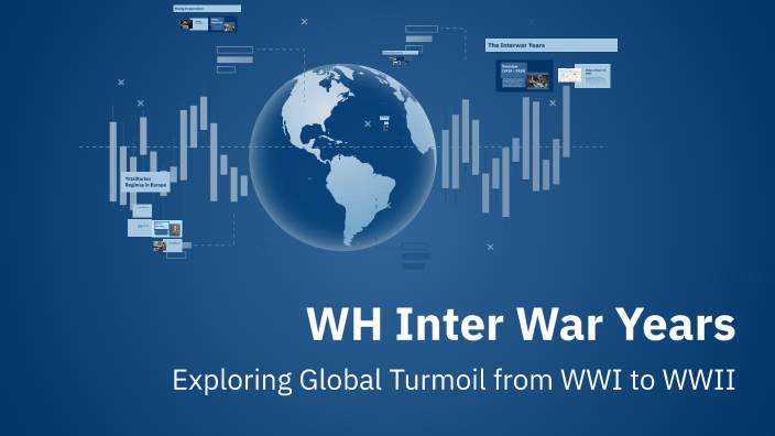 WH Inter War Years by Katy Thomas on Prezi
