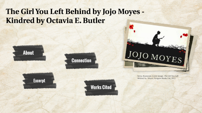 The Girl You Left Behind - Kindred by Bethany Chen on Prezi