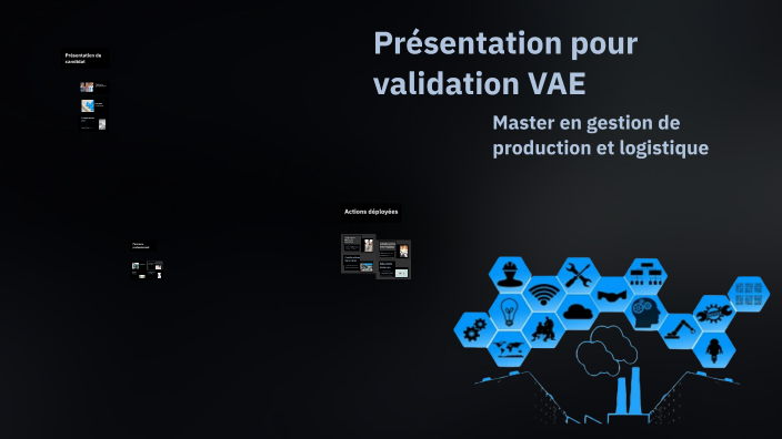 Présentation pour validation VAE by ESAT Villers-la-Montagne on Prezi