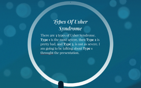 Usher Syndrome Type 1 by Taylor Jones on Prezi