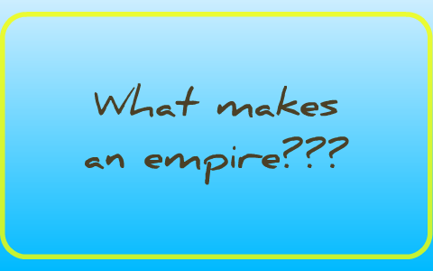 Introduction to Unit on Empires (Ottoman Empire, Safavid Persia, Mughal ...