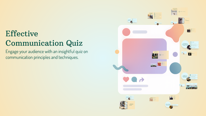 Effective Communication Quiz by Angel Cabahug on Prezi