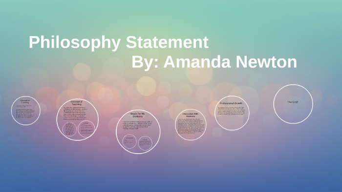 Philosophy Statement by Amanda Newton on Prezi