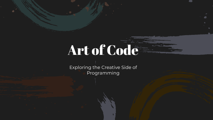 Art of Code by mahmood almamari on Prezi