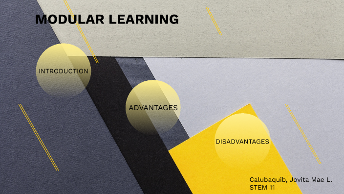 ADVANTAGES AND DISADVANTAGES OF MODULAR LEARNING by Jovita Mae ...