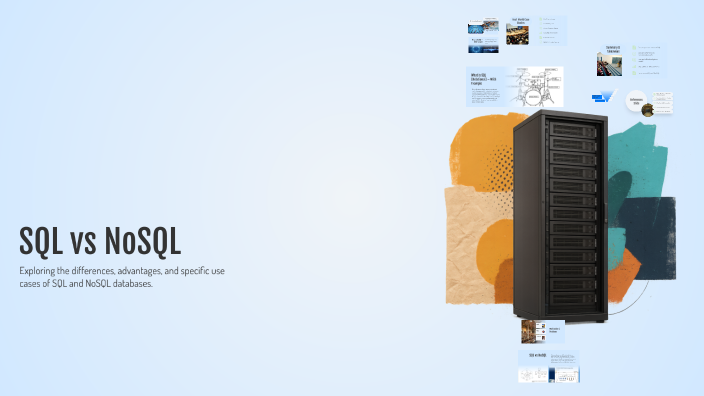 SQL vs NoSQL by KISHAN NAGJIBHAI on Prezi