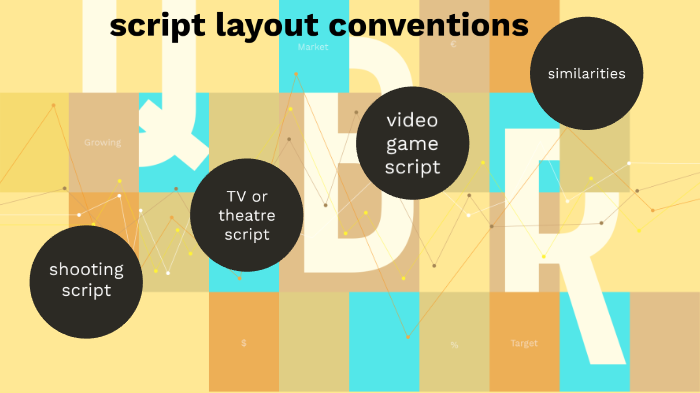 script layout conventions by Macy Hughes on Prezi