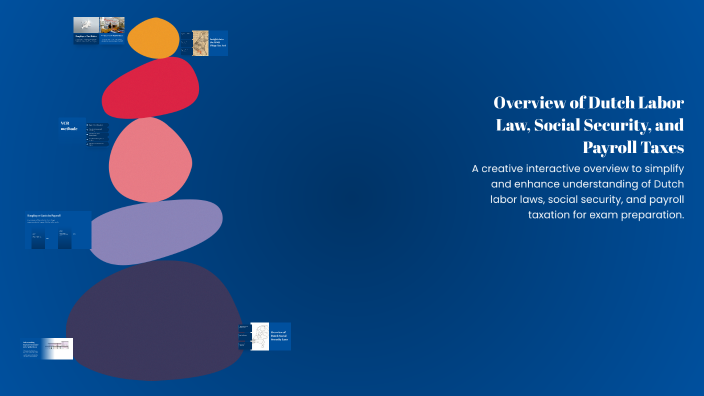 Overview of Dutch Labor Law, Social Security, and Payroll Taxes by ...
