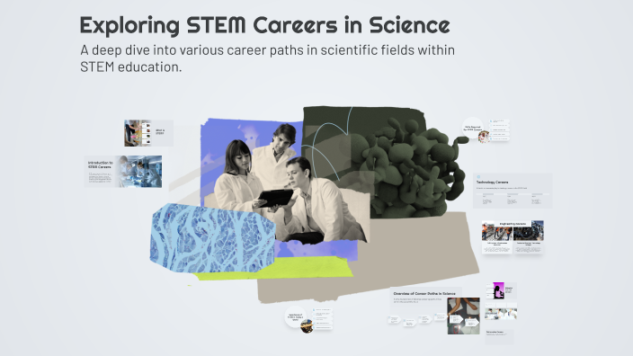 Exploring STEM Careers in Science by Brooke Martinez on Prezi