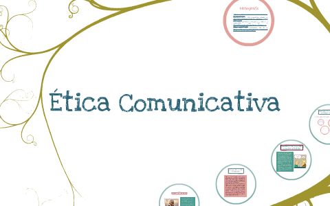 Etica comunicativa by Camila Hernandez on Prezi