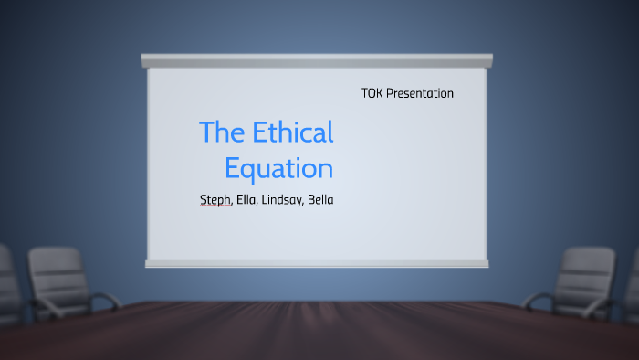 The Ethical Equation by Stephanie Freeborn on Prezi