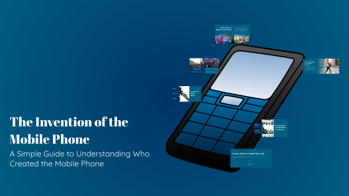 The Invention of the Mobile Phone by Attila Elcapo on Prezi
