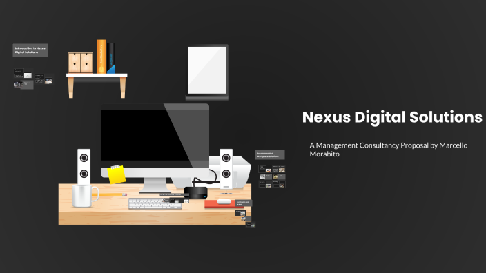 Designing an Ideal Workplace for Nexus Digital Solutions by March on Prezi