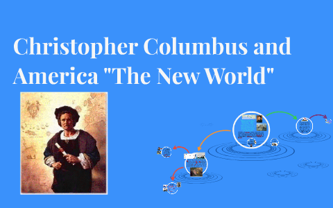 Christopher Columbus and America "The New World" by Roberta Messman on ...