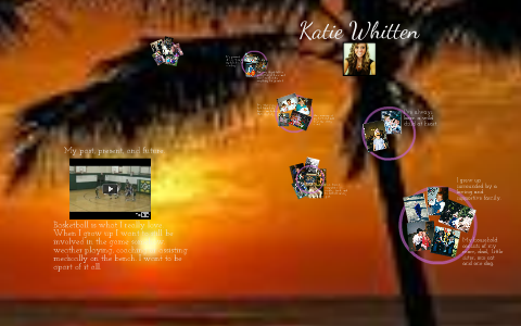 My Life by Katie Whitten on Prezi