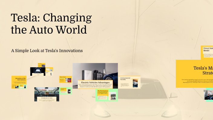 Tesla: Changing the Auto World by Nidhi Jain on Prezi
