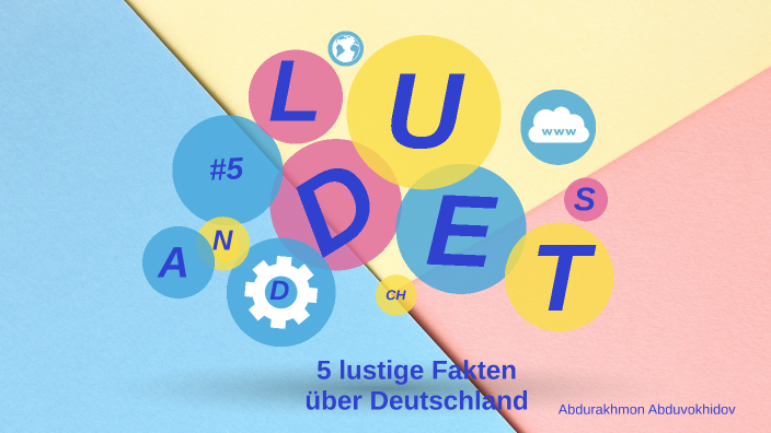 5 lustige Fakten über Deutschland by Abdurakhmon Abduvokhidov on Prezi