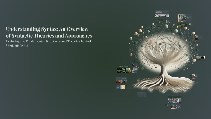 Understanding Syntax: An Overview of Syntactic Theories and Approaches ...