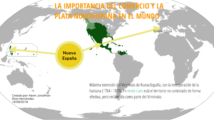 LA IMPORTANCIA DEL COMERCIO Y LA PLATA NOVOHISPANA EN EL MUNDO by Kevin ...