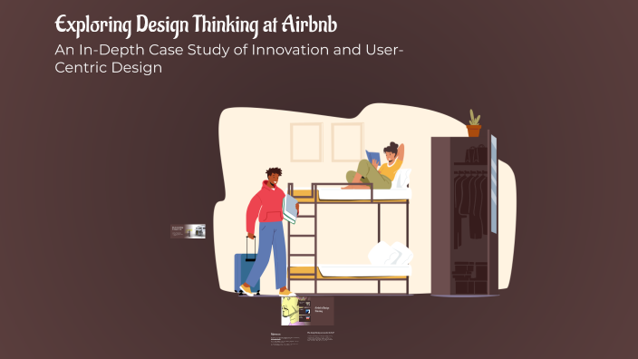 Exploring Design Thinking at Airbnb by Amy Varian on Prezi