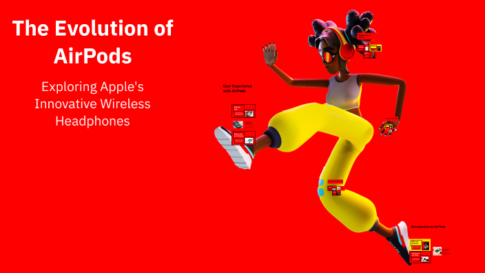 The Evolution of AirPods by steffan vandaal on Prezi